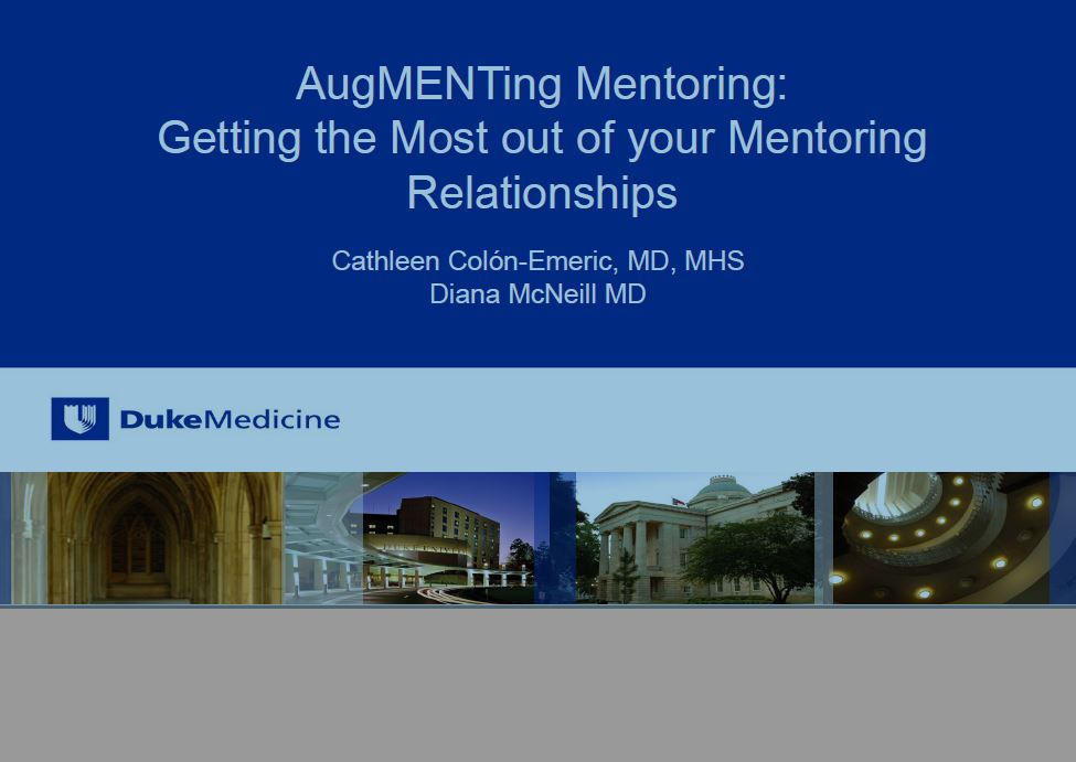 "AugMENTing Mentoring: Getting the Most out of your Mentoring Relationships" | Duke University ...
